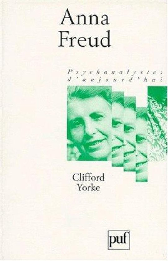 Anna Freud (ebook), Clifford Yorke | 9782130749585 | Boeken | bol