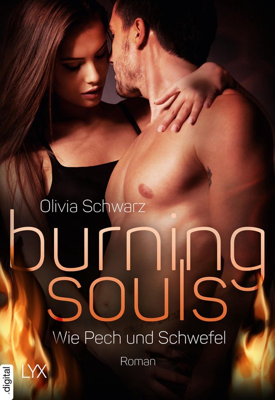 Firefighter-Reihe 2 - Burning Souls - Wie Pech und Schwefel (ebook), Olivia Schwarz |... | bol.com