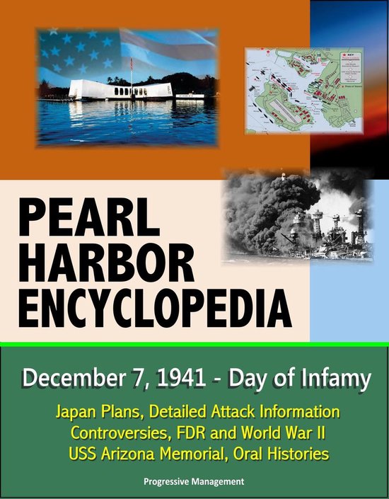 Pearl Harbor Encyclopedia: December 7, 1941 - Day of Infamy, Japan ...