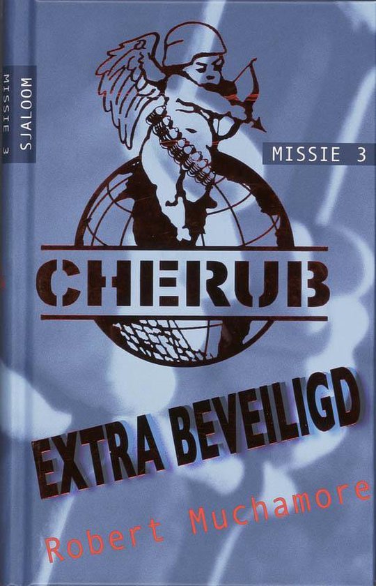 Cherub 3 Extra Beveiligd - Gevaarlijke missie in zwaar beveiligde ...