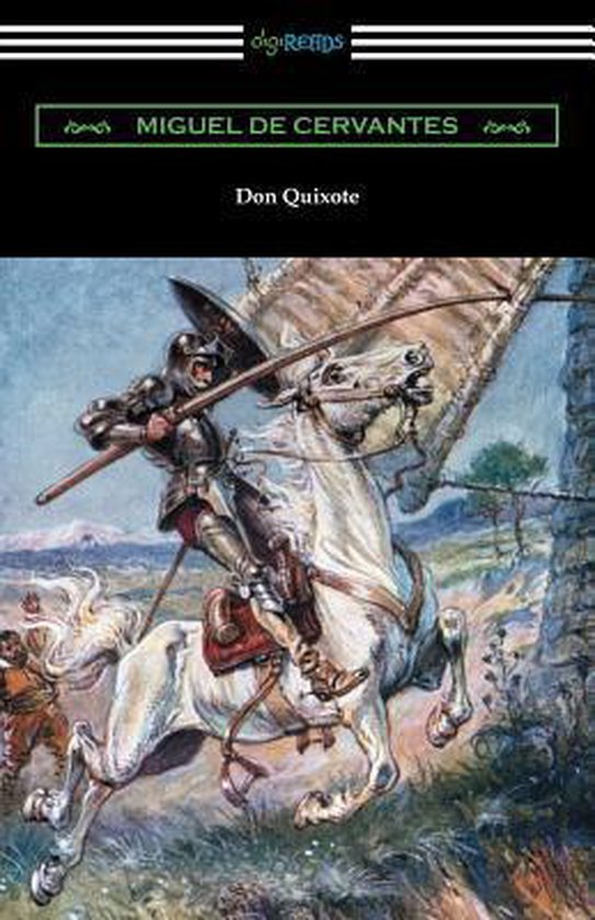 Don Quixote (Translated with an Introduction by John Ormsby), Miguel De ...