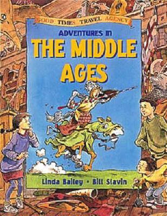 Adventures in the Middle Ages, Linda Bailey | 9780713654806 | Boeken ...