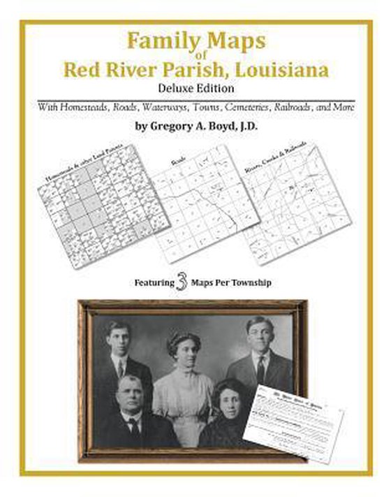 Family Maps of Red River Parish, Louisiana, Gregory a Boyd J D | 9781420315257 | Boeken | bol.com