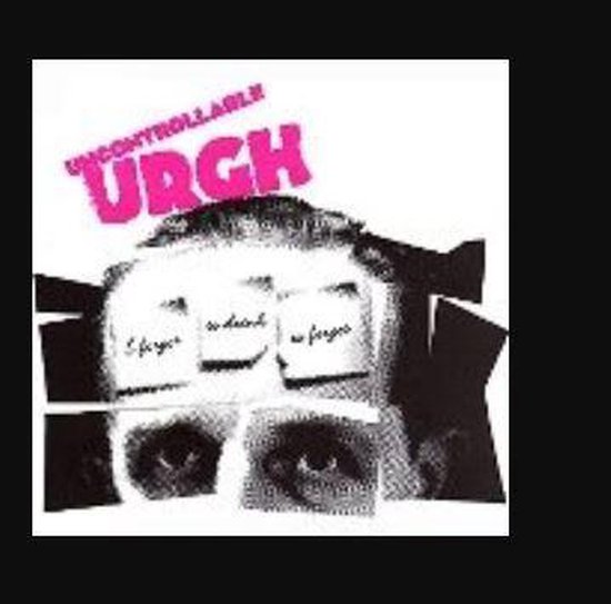 Uncontrollable Urgh - I Forgot To Drink To Forget (7" Vinyl Single ...