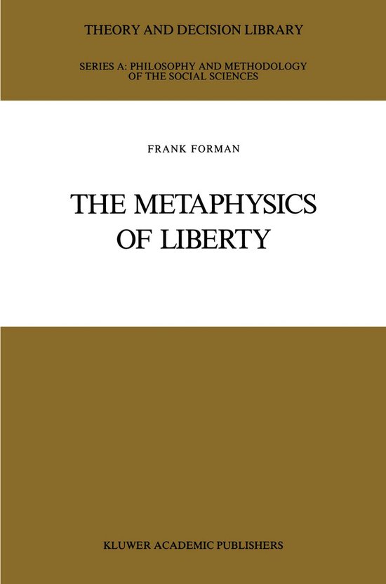 Theory and Decision Library A 6 - The Metaphysics of Liberty (ebook ...