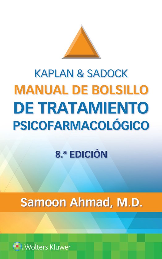 Kaplan & Sadock. Manual de bolsillo de tratamiento psicofarmacológico ...