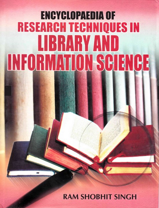 Encyclopaedia of Research Techniques in Library and Information Science (ebook), Ram... | bol