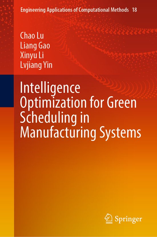 Engineering Applications of Computational Methods- Intelligence Optimization for Green... | bol