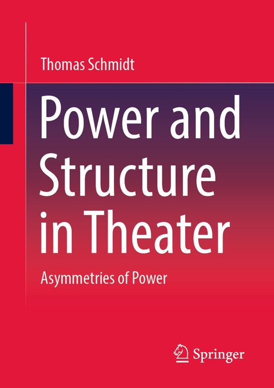 Power and Structure in Theater | 9783658422790 | Thomas Schmidt ...