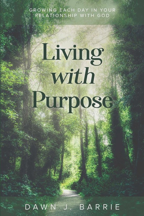 Living with Purpose (ebook), Dawn J. Barrie | 9798223048275 | Boeken | bol