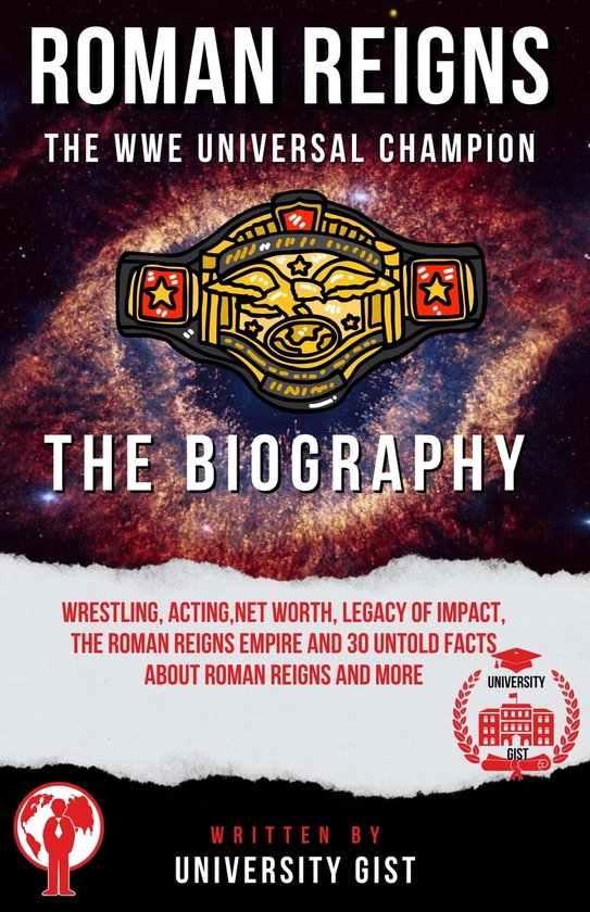 Wrestling Legends - ROMAN REIGNS: THE WWE UNIVERSAL CHAMPION (ebook ...