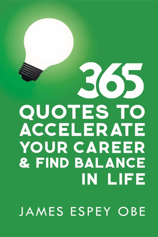 365 Quotes to Accelerate your Career and Find Balance in Life (ebook ...
