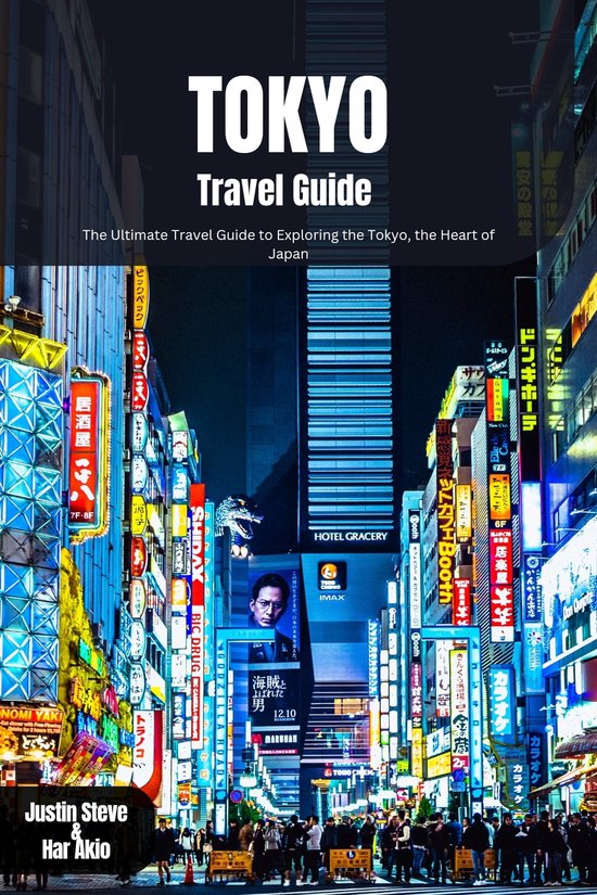 Tokyo Travel Guide (ebook), Justin Steve | 1230007163739 | Boeken | bol
