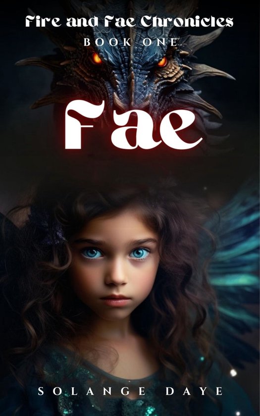Fire and Fae Chronicles 1 - Fae (ebook), Solange Daye | 9798890087805 ...