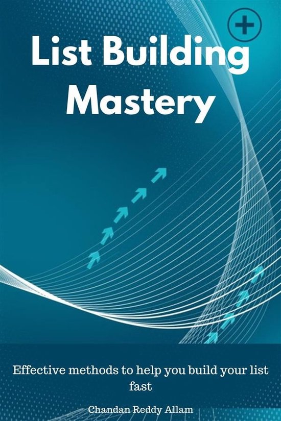 List Building Mastery (ebook), Chandan Reddy Allam | 9791222465814 ...