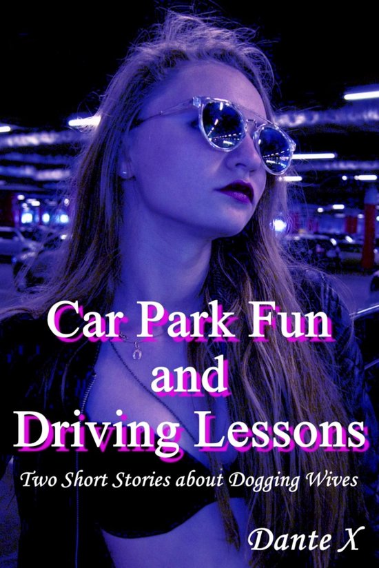 Car Park Fun and Driving Lessons (ebook), Dante X | 1230007069376 | Boeken | bol