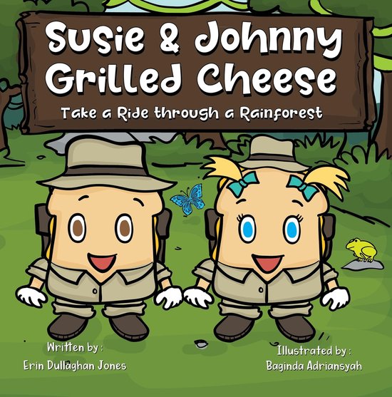 Susie & Johnny Grilled Cheese Take a Ride Through a Rainforest (ebook ...