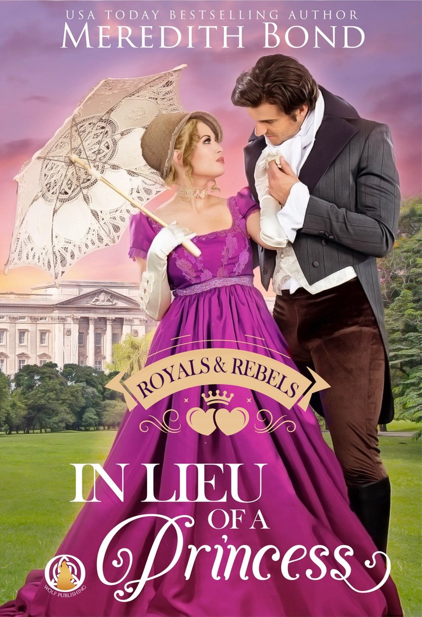 Royals & Rebels 1 - In Lieu of a Princess (ebook), Meredith Bond ...