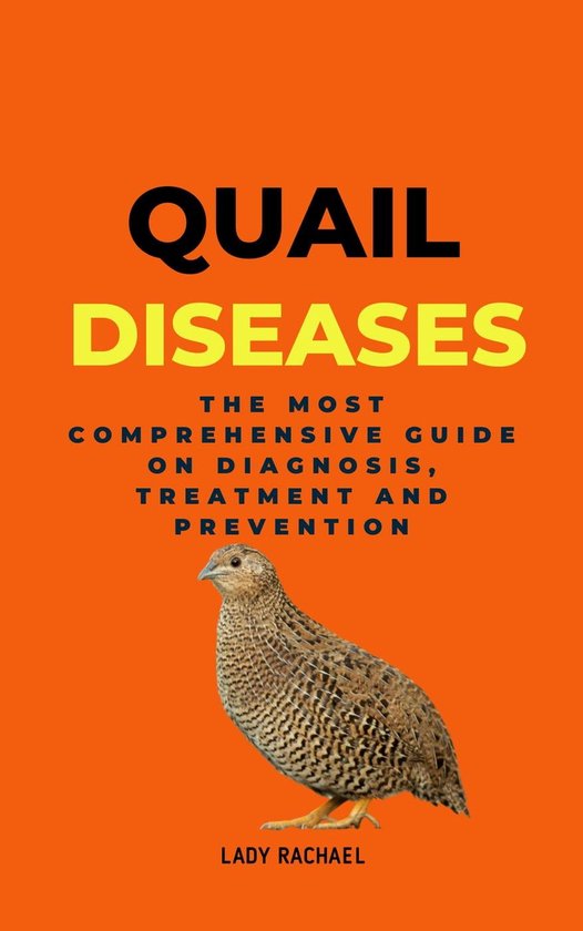 Quail Diseases: The Most Comprehensive Guide On Diagnosis, Treatment ...