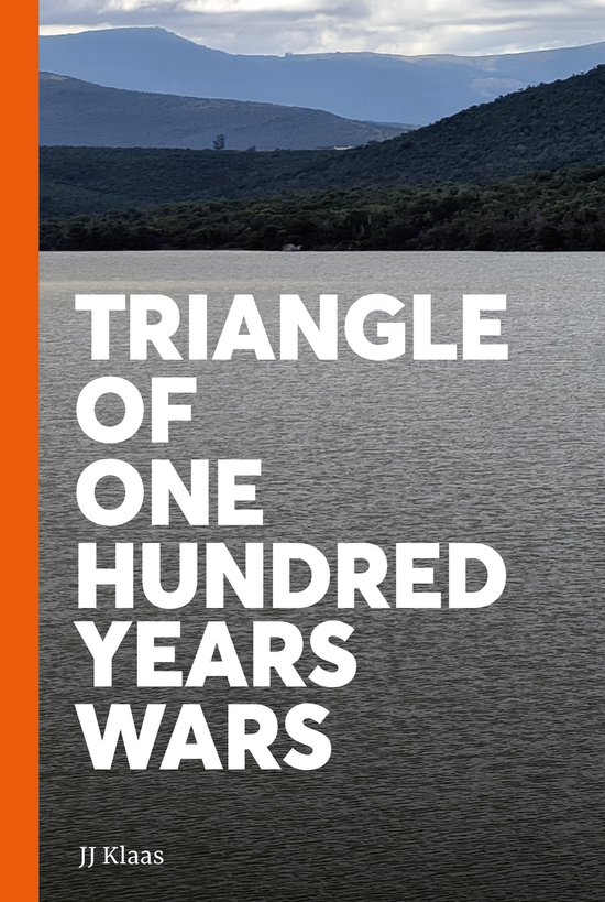 Triangle of One Hundred Years Wars (ebook), Jj Klaas | 9781776460502 ...