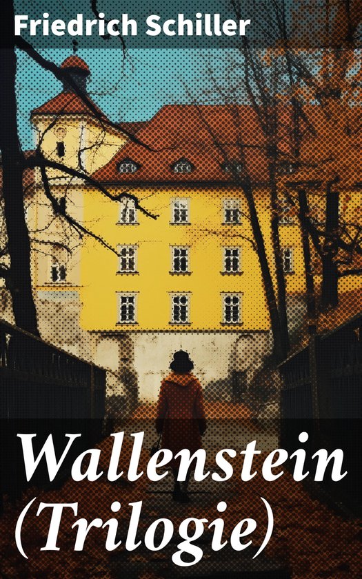 Wallenstein (Trilogie) (ebook), Friedrich Schiller | 8596547674412 ...