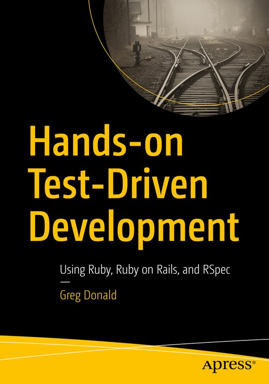 Hands-on Test-Driven Development, Greg Donald | 9781484297476 | Boeken ...