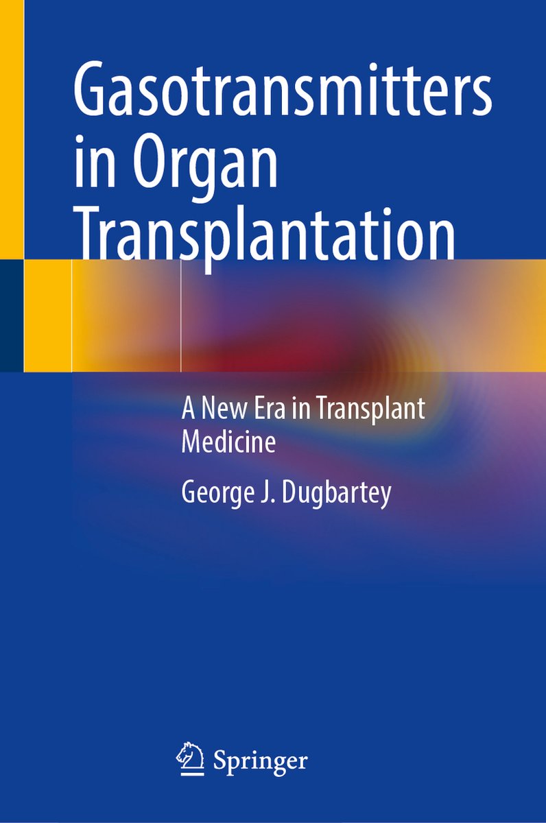 Gasotransmitters in Organ Transplantation | 9783031480669 | George J ...