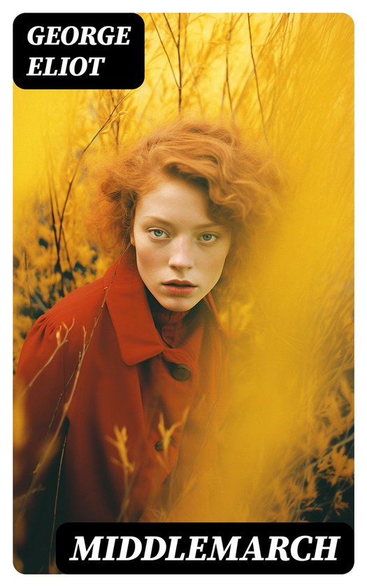 Middlemarch (ebook), George Eliot | 8596547732945 | Boeken | bol