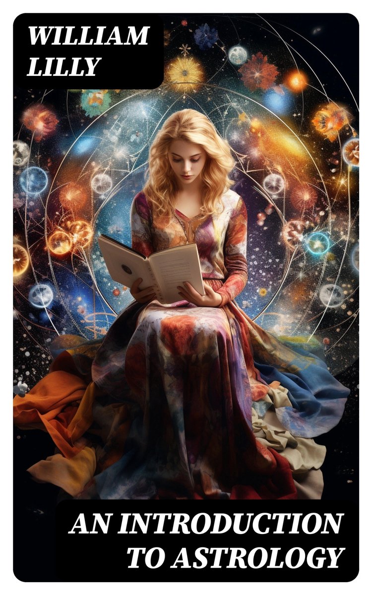 An Introduction to Astrology (ebook), William Lilly | 8596547730491 ...
