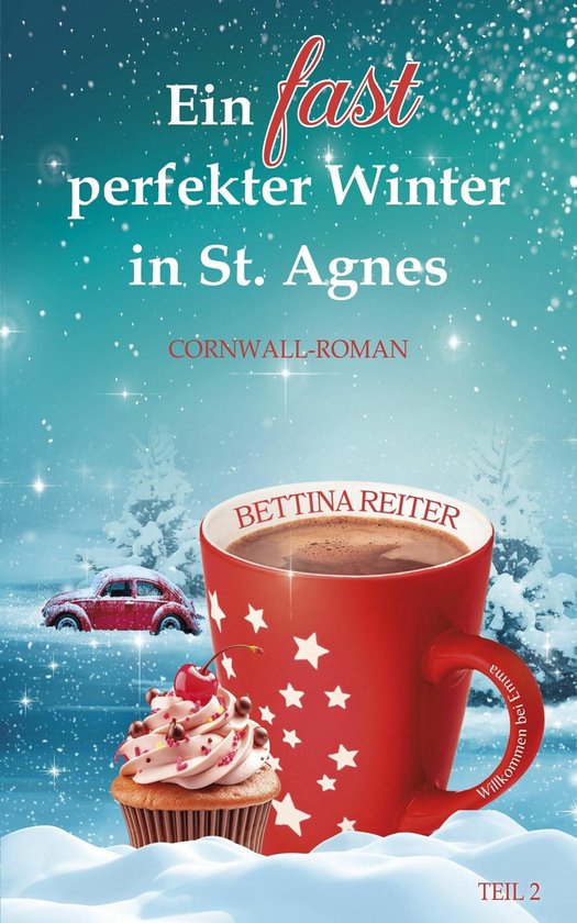 Ein fast perfekter Winter in St. Agnes (ebook), Bettina Reiter ...