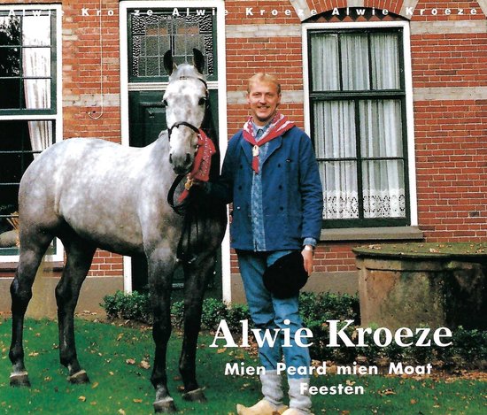 Alwie Kroeze - Mien Peard Mien Moat (CD-Maxi-Single), Alwie Kroeze ...