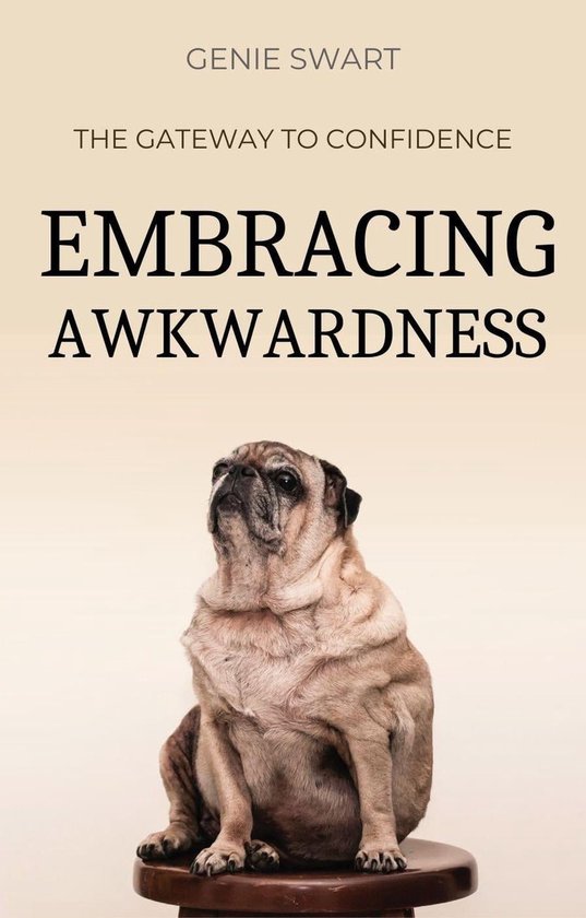 Self Care - Embracing Awkwardness: The Gateway to Confidence (ebook ...