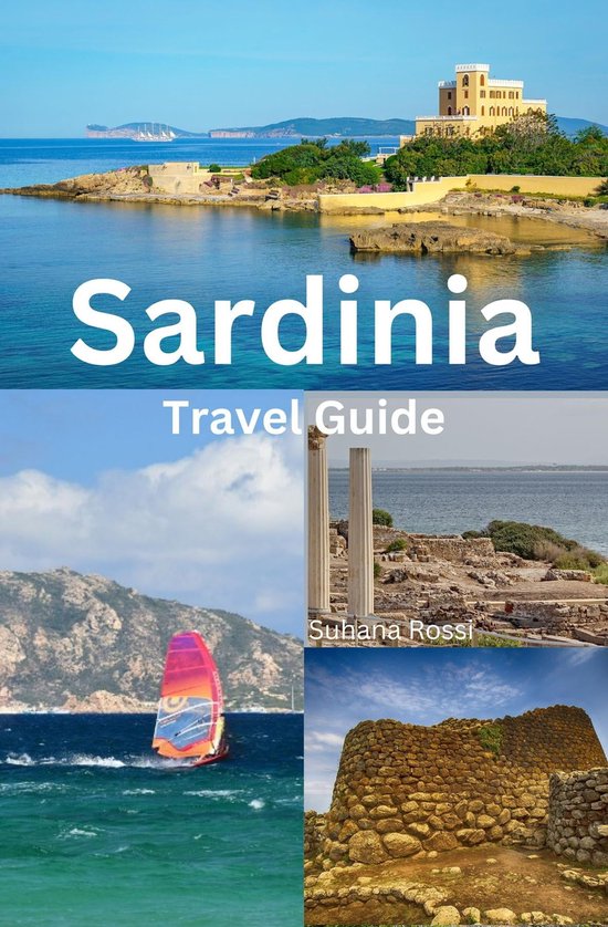 Sardinia Travel Guide (ebook), Suhana Rossi | 9788196778699 | Boeken | bol