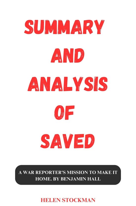 SUMMARY AND ANALYSIS OF SAVED (ebook), HELEN STOCKMAN | 1230007110856 ...