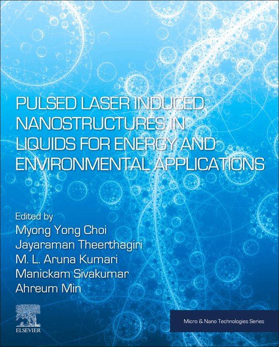 Micro and Nano Technologies - Pulsed Laser-Induced Nanostructures in Liquids for... | bol