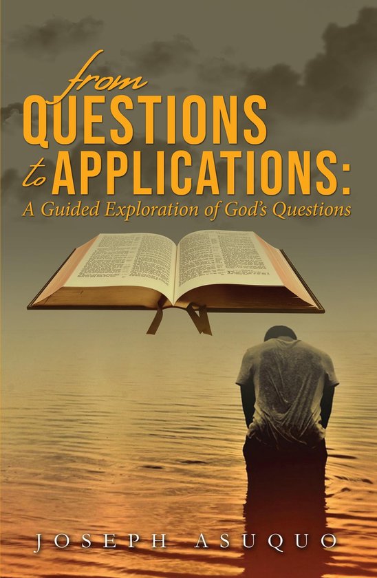 From Questions to Applications: A Guided Exploration of God’s Questions ...