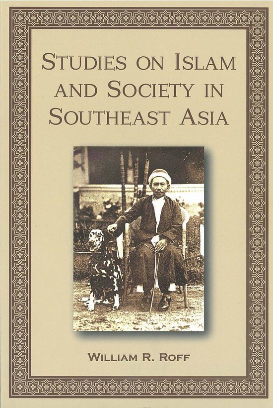 Studies on Islam and Society in Southeast Asia | 9789971694890 ...