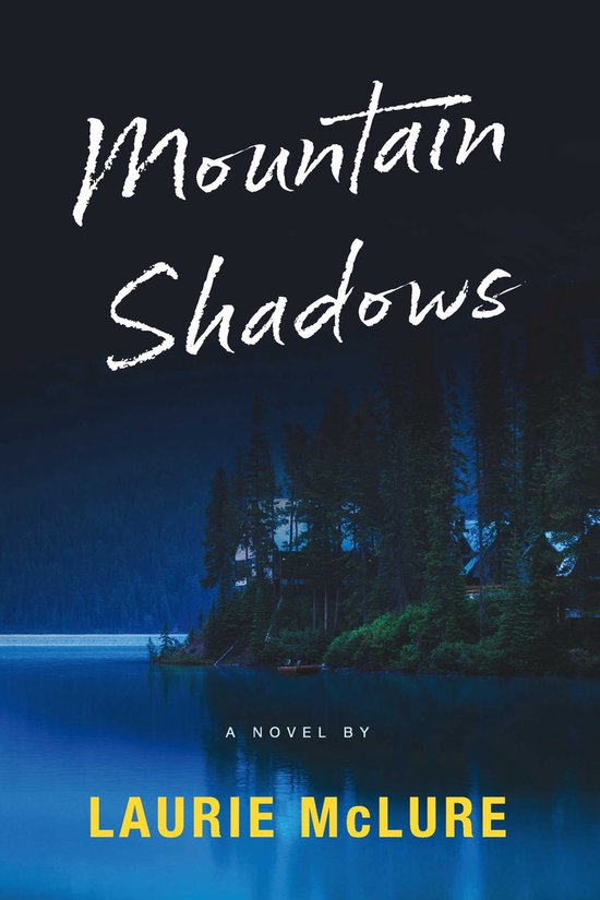 Mountain Shadows (ebook), Laurie McLure | 9781738117918 | Boeken | bol