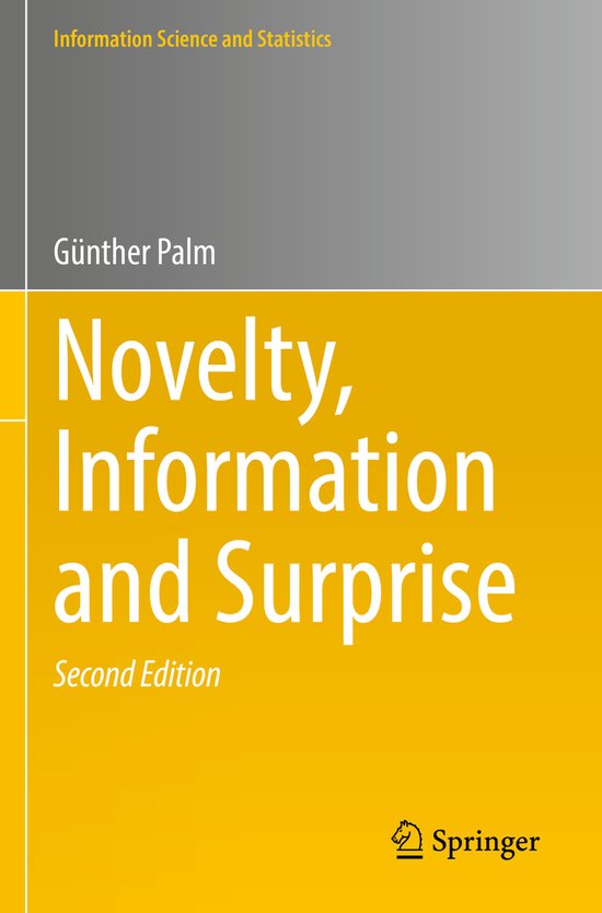 Information Science and Statistics- Novelty, Information and Surprise ...