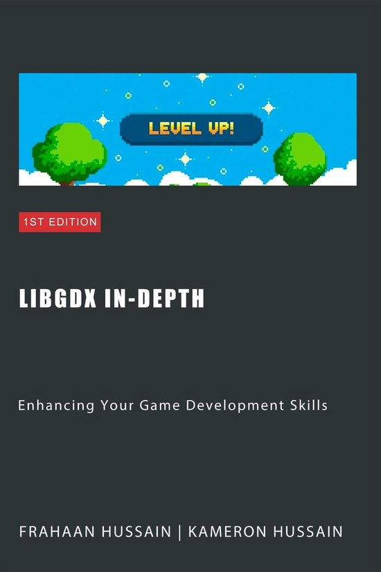 LibGDX In-Depth: Enhancing Your Game Development Skills (ebook ...