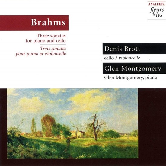 Denis Brott & Glen Montgomery - Brahms: Trois Sonates Pour Piano Et ...