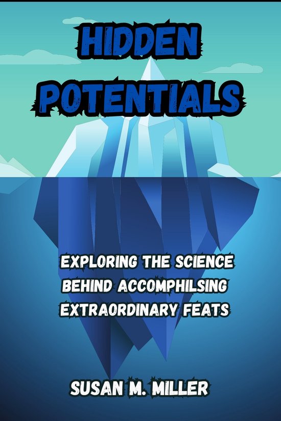 Hidden potentials (ebook), Susan M. Miller | 1230007136498 | Boeken | bol