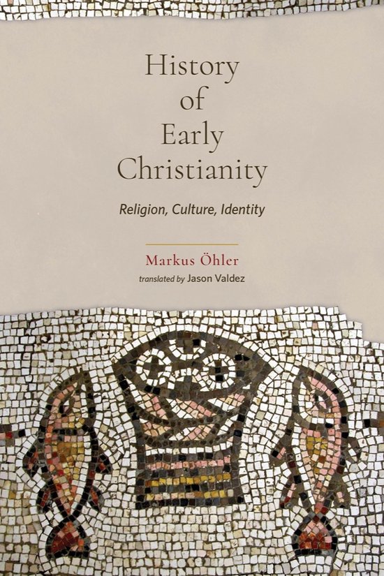 History of Early Christianity, Markus Öhler | 9781481313957 | Boeken | bol