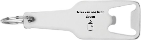 Akyol - niks kan ons licht doven flesopener - Quotes - familie vrienden ...