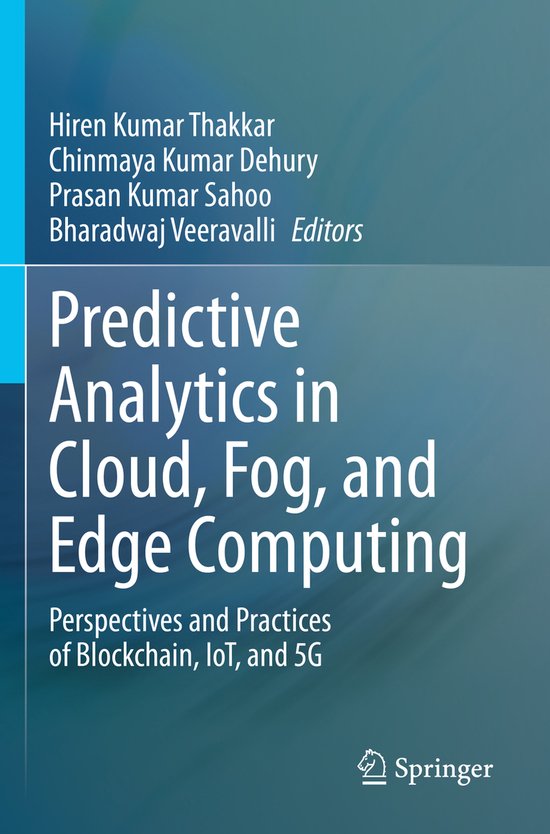 Predictive Analytics in Cloud, Fog, and Edge Computing | 9783031180361 | Boeken | bol.