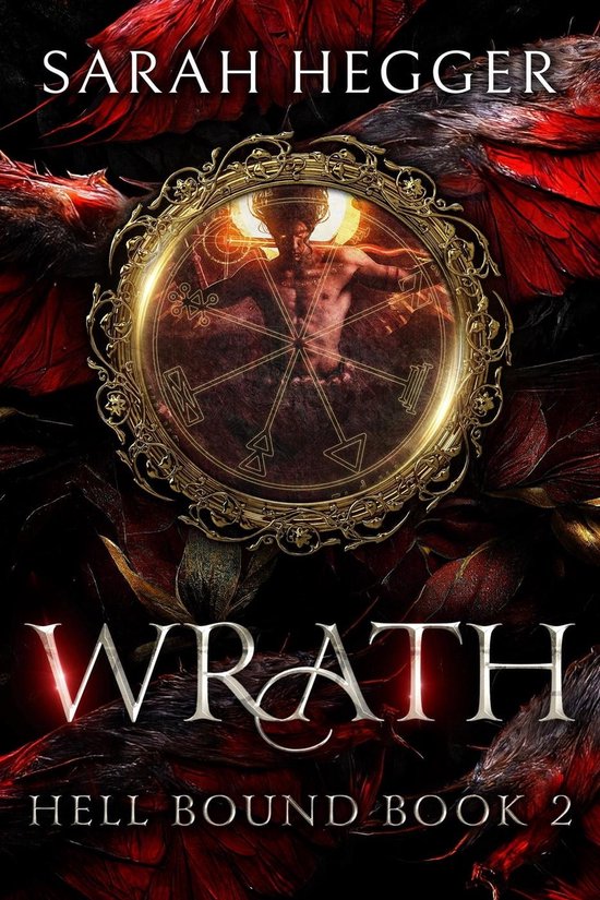 Hell Bound 2 - Wrath (ebook), Sarah Hegger | 9781990731280 | Boeken | bol