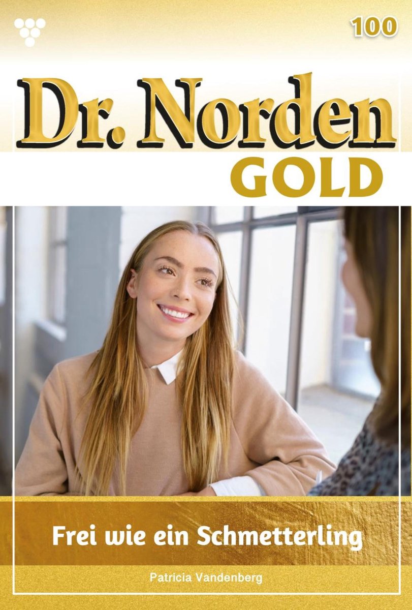 Dr. Norden Gold 100 - Dr. Norden Gold 100 – Arztroman (ebook), Patricia ...