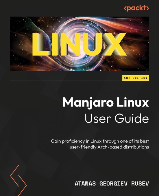 Manjaro Linux User Guide (ebook), Atanas Georgiev Rusev | 9781803239712 | Boeken | bol