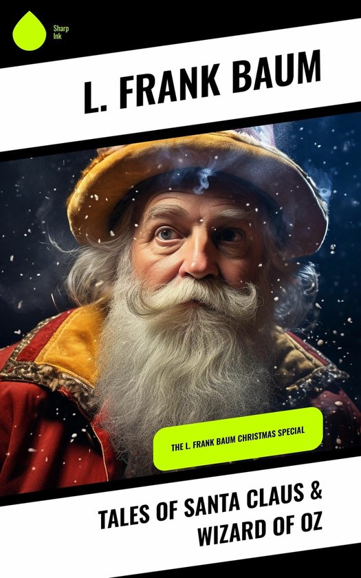 Tales of Santa Claus & Wizard of Oz (ebook), L. Frank Baum ...