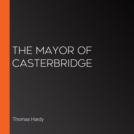 Mayor Of Casterbridge, The, Thomas Hardy | 9798368966250 | Boeken | bol.com